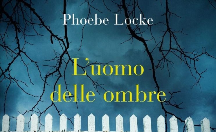 Phoebe Locke - L'uomo delle ombre - MilanoNera