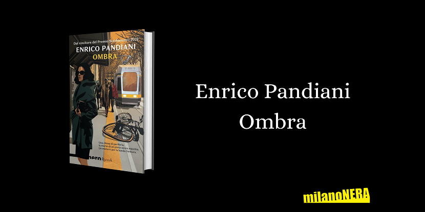 Ombra - Enrico Pandiani - MilanoNera