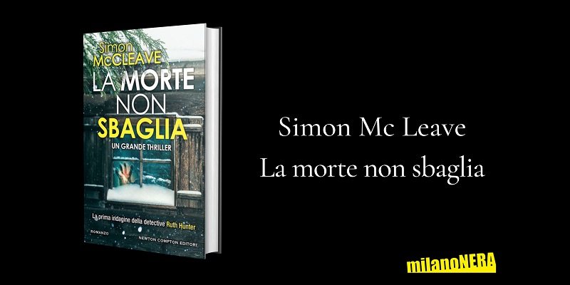 La morte non sbaglia - Simon Mc Leave - MilanoNera